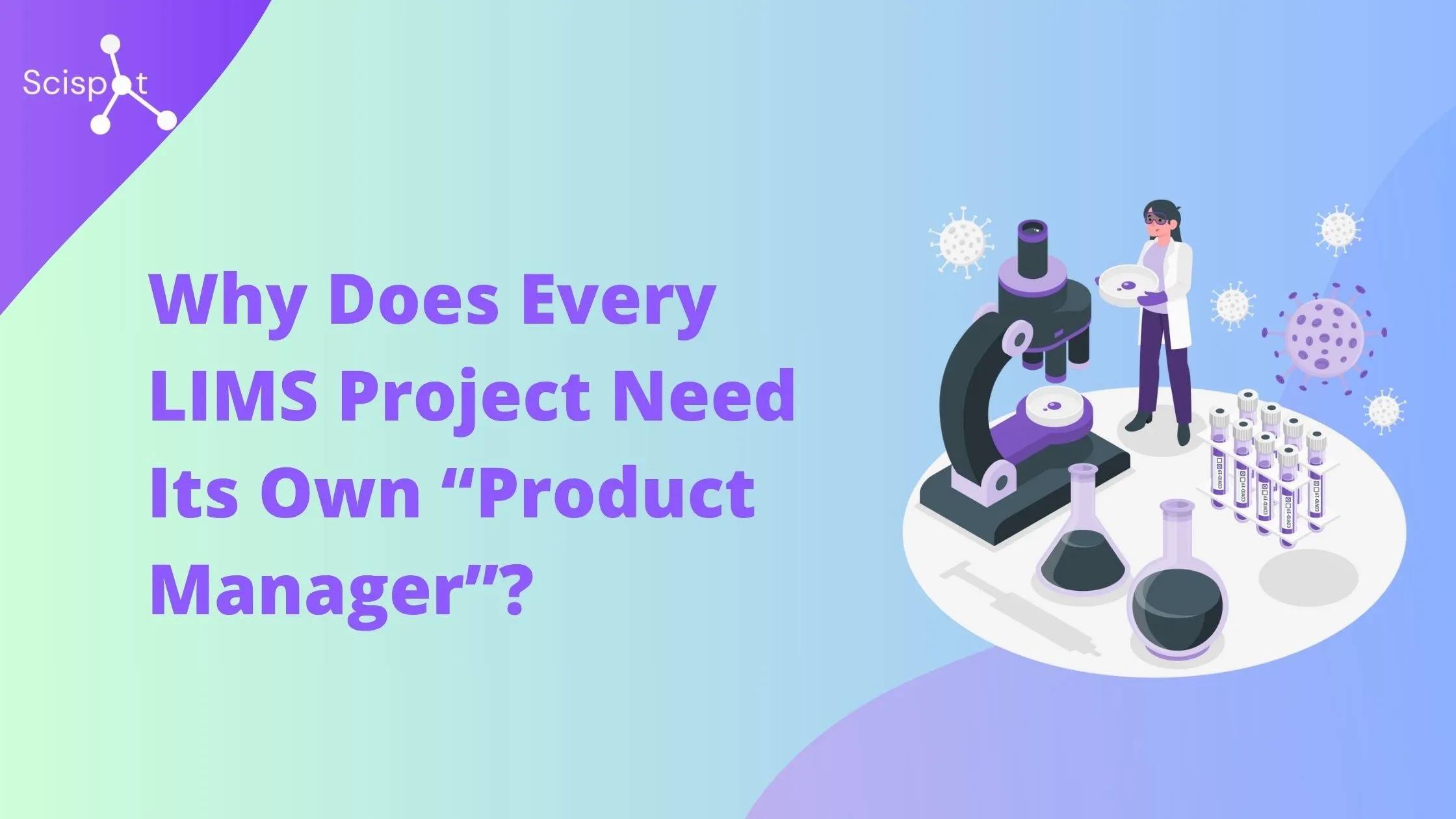 Why Does Every LIMS Project Need Its Own “Product Manager”? | Trends